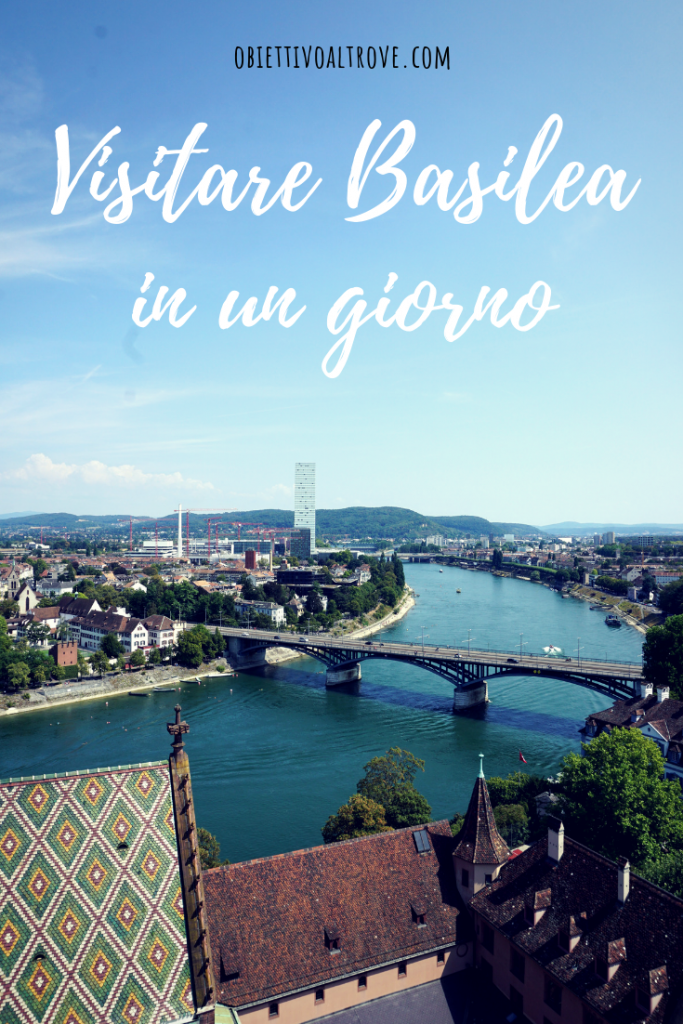 Visitare Basilea in un giorno - Una mini guida | Obiettivo Altrove
